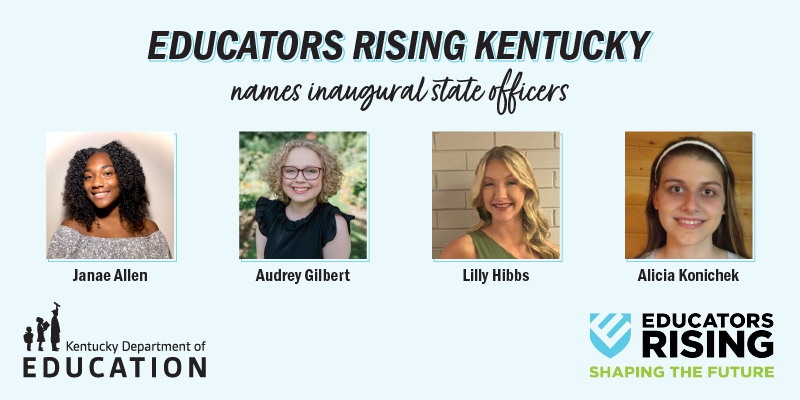 Educators Rising Kentucky names four students as 2023-2023 inaugural ...