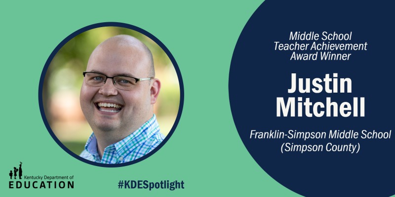 Educator Spotlight: Justin Mitchell – Kentucky Teacher