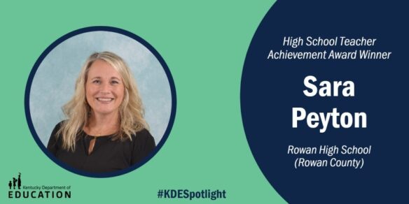 Educator Spotlight: Sara Heather Peyton – Kentucky Teacher
