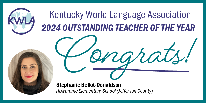 Kentucky World Language Association names 2024 Outstanding Teacher and ...